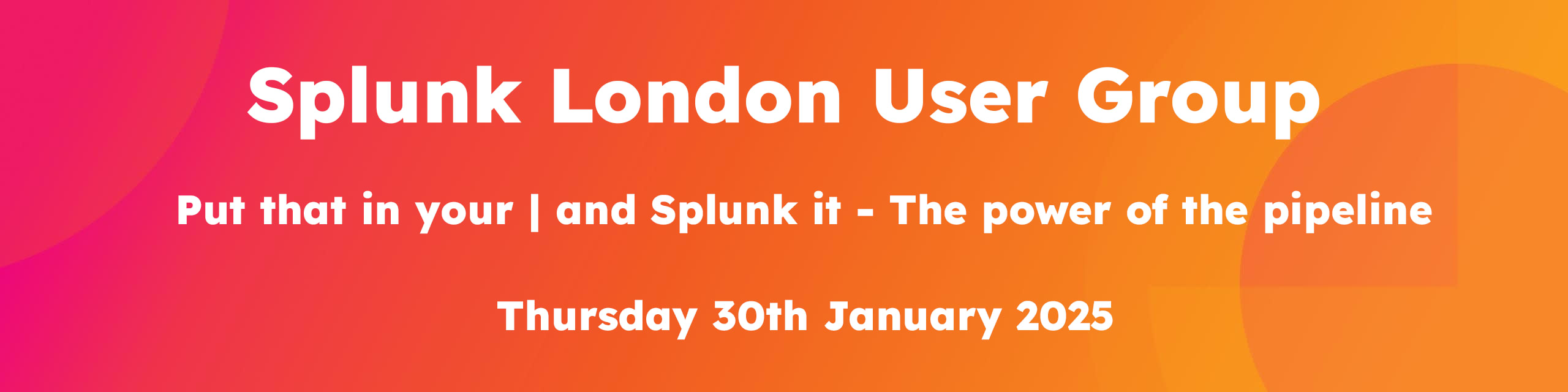 See Splunk London User Group - Thursday 30th January 2025 - In-Person / Hybrid at Splunk London ...
